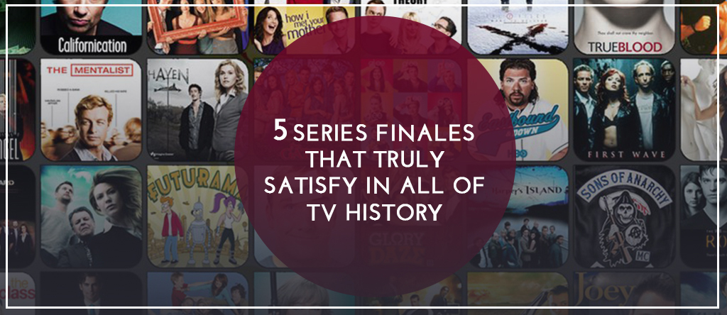 5 Epic Series Finales that Truly Satisfy in all of TV History - iCharts