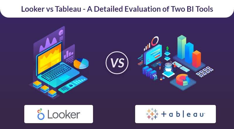 Looker vs Tableau - iCharts